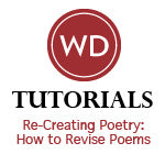 Re-Creating Poetry: How to Revise Poems – Writer's Digest Shop