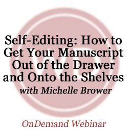 Self-Editing: How to Get Your Manuscript Out of the Drawer and Onto th ...