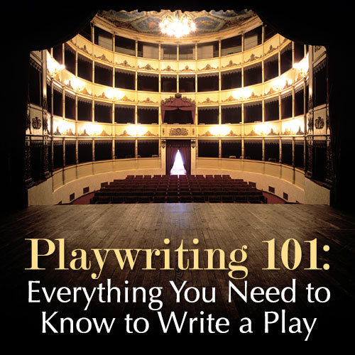 Playwriting 101 Everything You Need To Know To Write A Play Ondemand